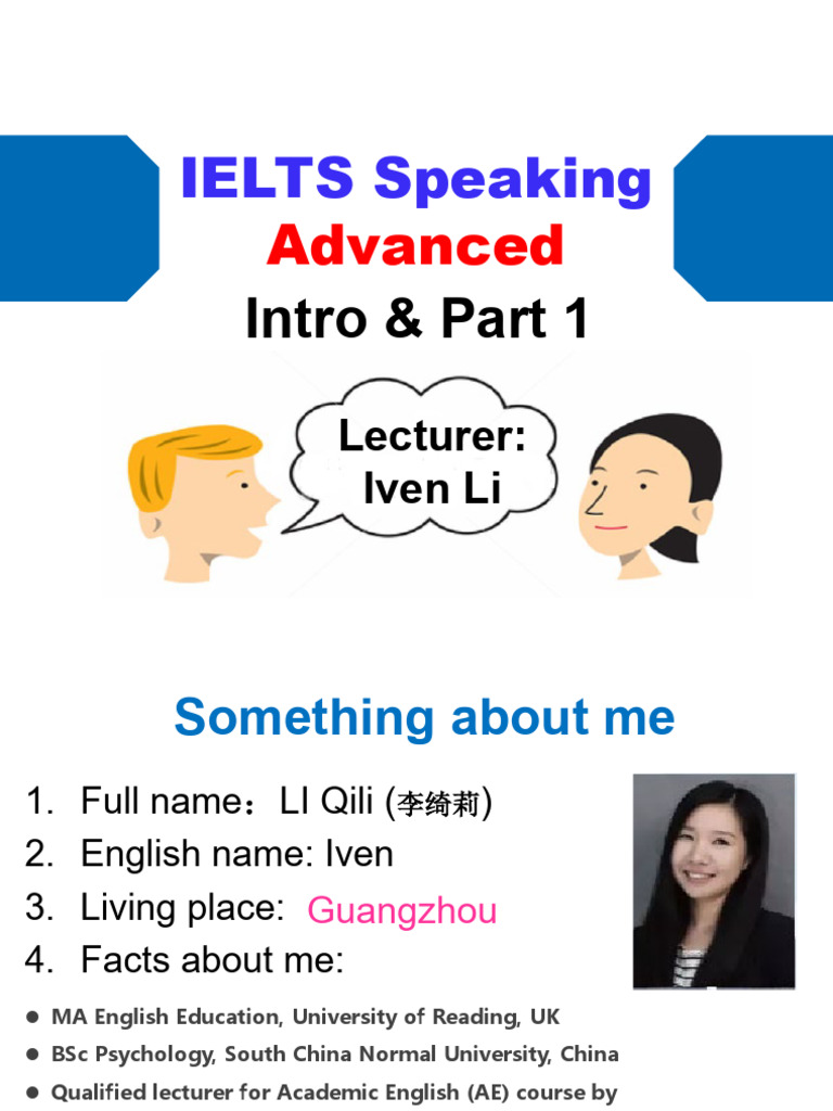 IELTS Speaking Advanced(Intro+Part 1)-Iven updated July | PDF ...