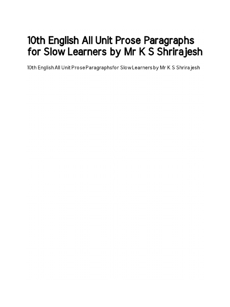 10th English All Unit Prose Paragraphs For Slow Learners by MR K S Shrirajesh | PDF
