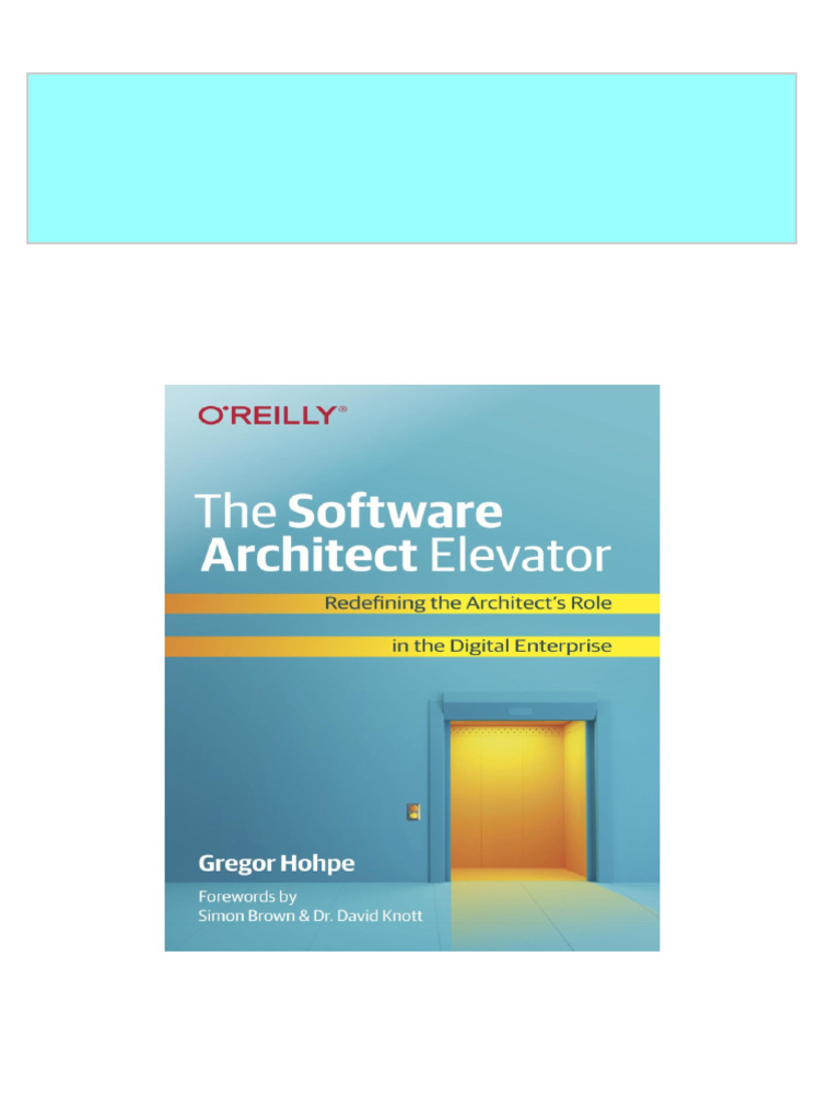 Full download The Software Architect Elevator 1 / converted Edition Gregor Hohpe pdf docx | PDF ...