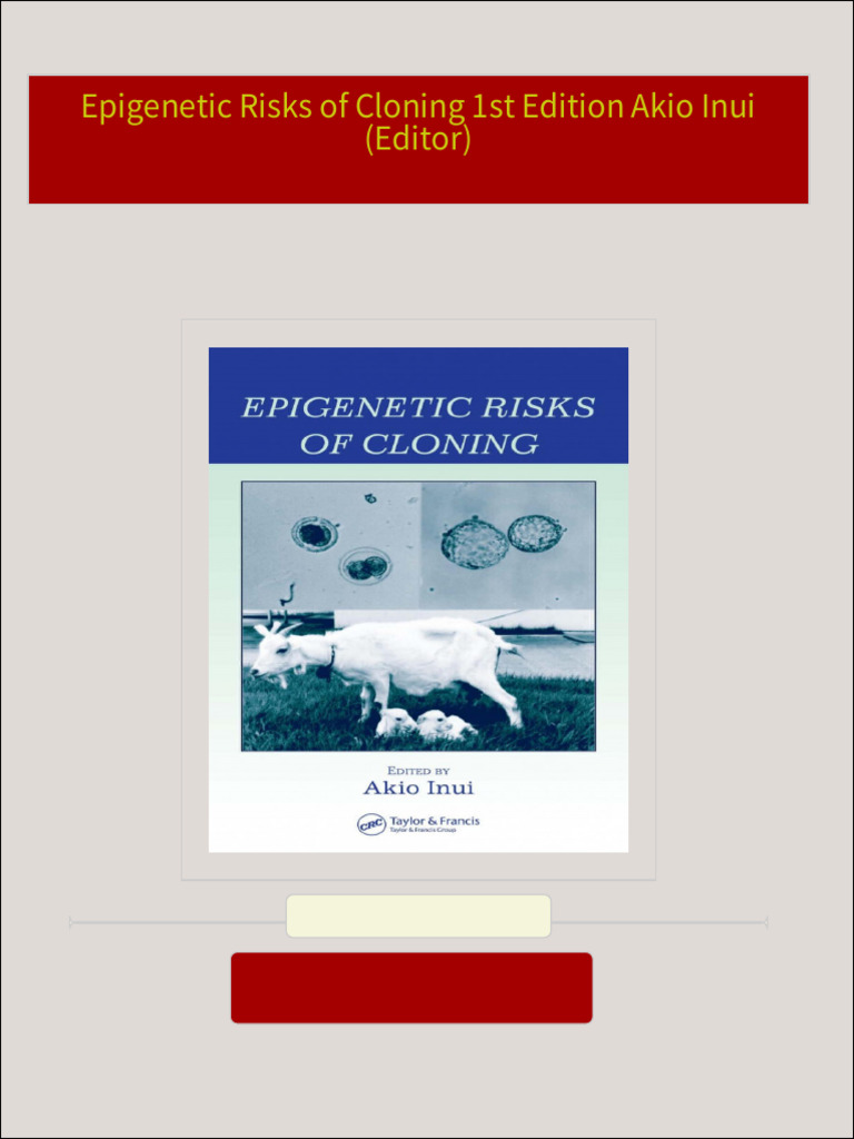 Get Epigenetic Risks of Cloning 1st Edition Akio Inui (Editor) PDF ebook with Full Chapters Now ...