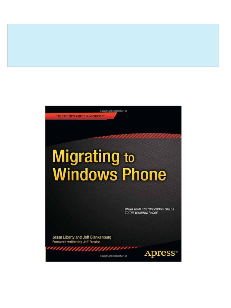 Download Migrating To Windows Phone 1st Edition Jesse Liberty Ebook All Chapters Pdf Pdf