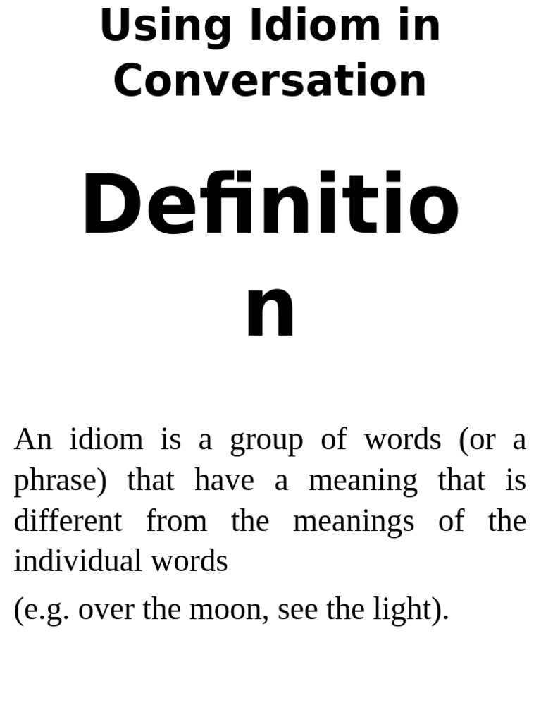 Using Idiom in Conversation | PDF