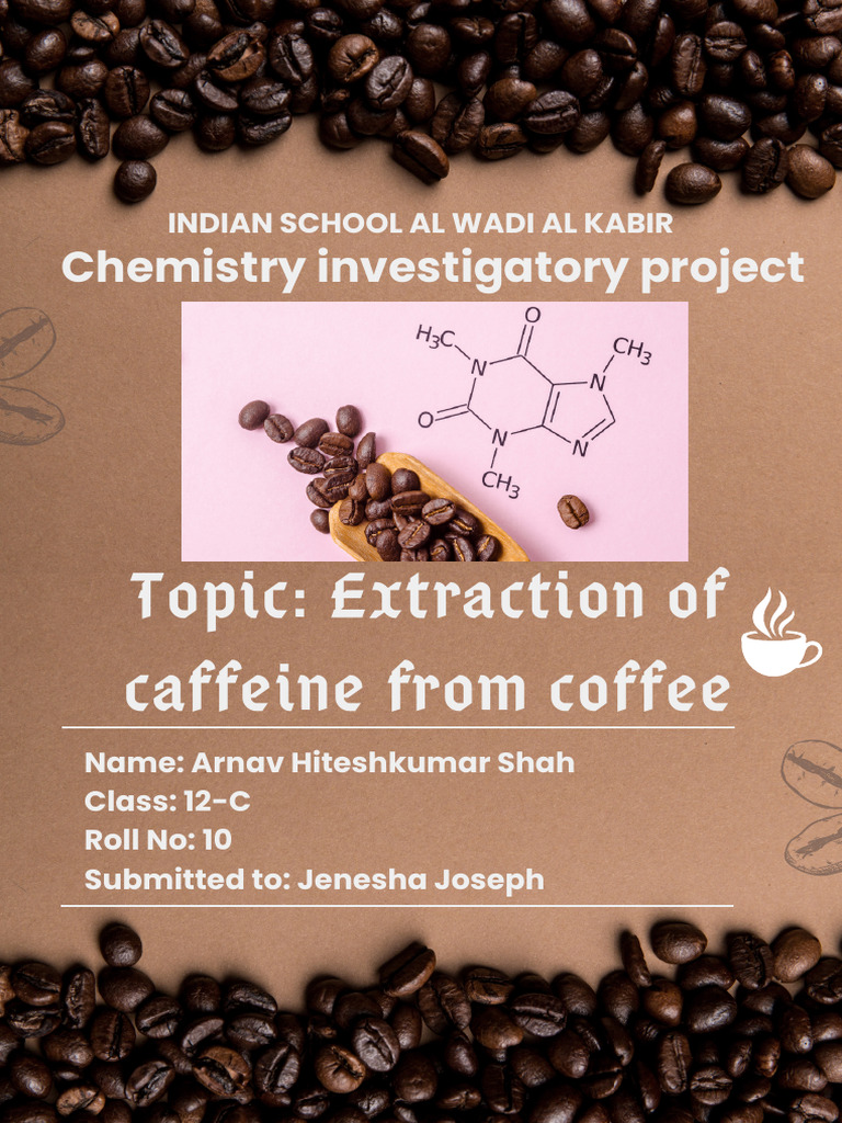 Chem Project Class 12 C Cbse | PDF | Caffeine | Coffee