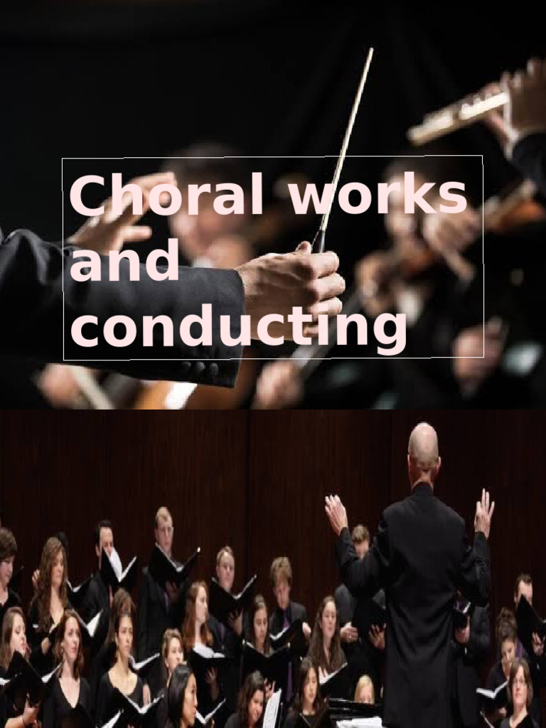 Chorale Works a-WPS Office - 010355 | PDF | Conducting | Choir