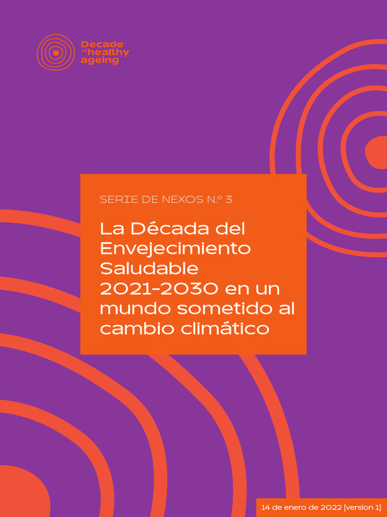 La Década Del Envejecimiento Saludable Serie de Nexos No. 3 - La Década ...