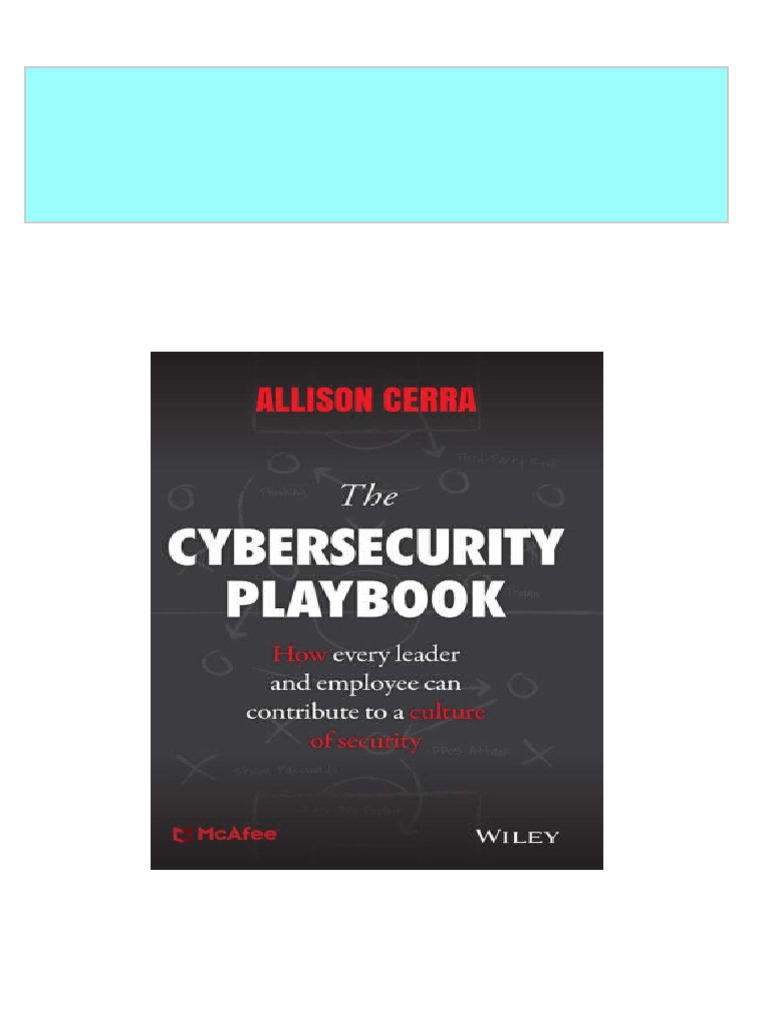 Download Complete The Cybersecurity Playbook Practical Steps for Every ... Download Complete The Cybersecurity Playbook Practical Steps for Every ...