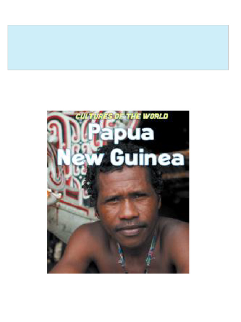 Papua New Guinea 1st Edition Ingrid Gascoigne download pdf | PDF | New ... Papua New Guinea 1st Edition Ingrid Gascoigne download pdf | PDF | New ...