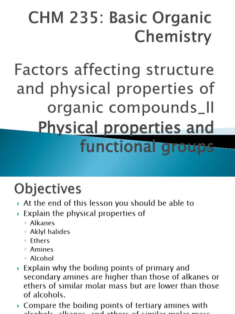 CHM 235_Factors Affecting Structure and Physical Properties of Organic ...