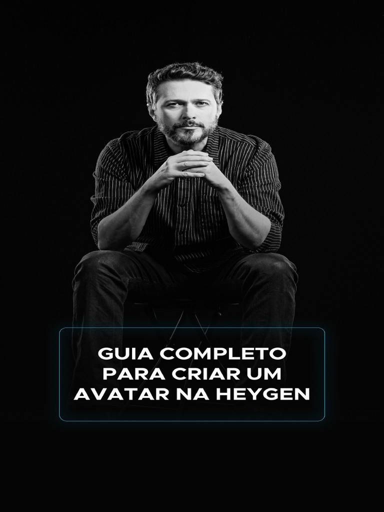 Guia Completo para Criar um Avatar na HeyGen | PDF | Vídeo
