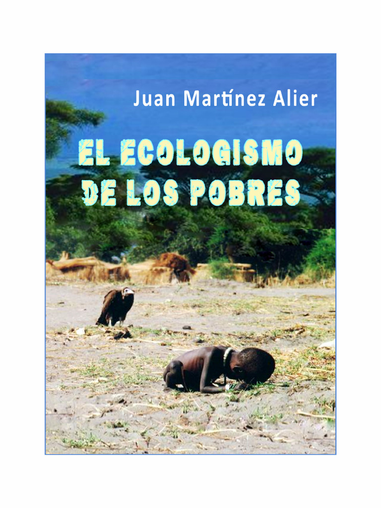 Juan Martinez Alier - El Ecologismo de Los Pobres | PDF | marxismo ...