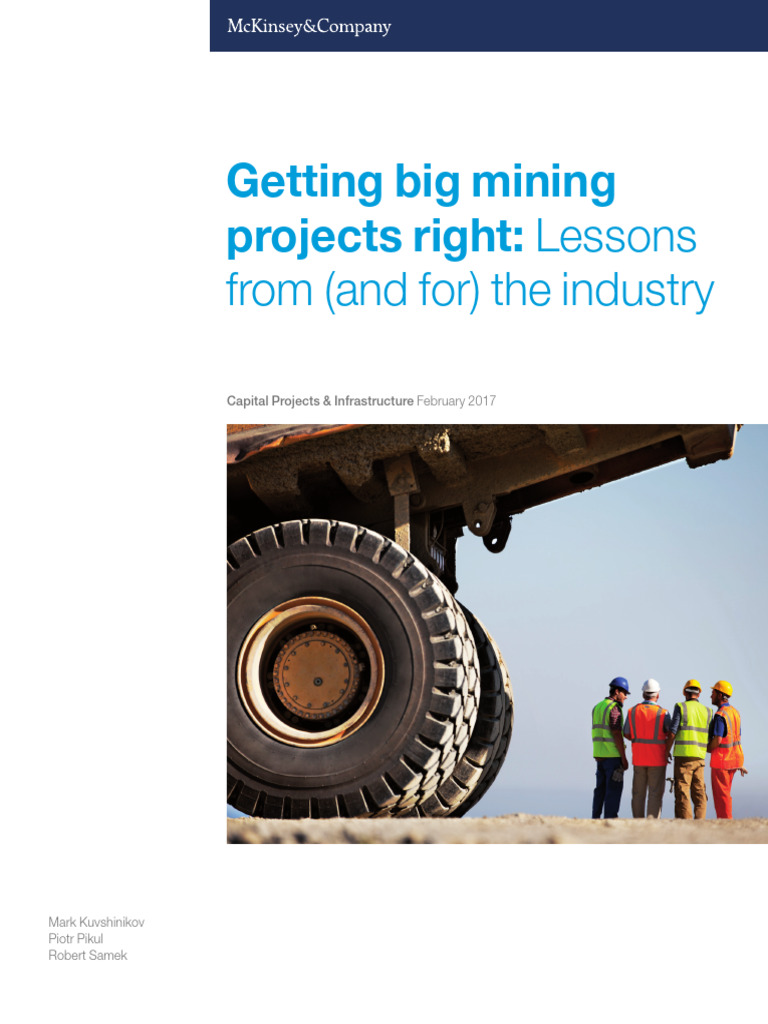 Getting Big Mining Projects Right Lessons From and For The Industry ...