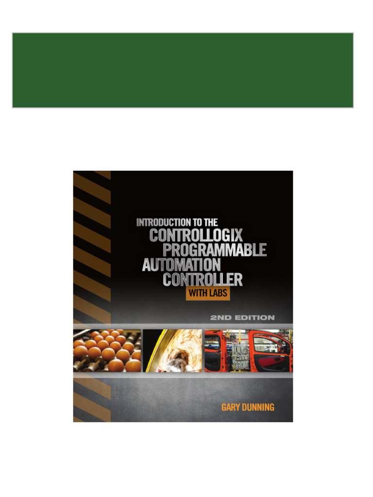 Introduction To The Controllogix Programmable Automation Controller