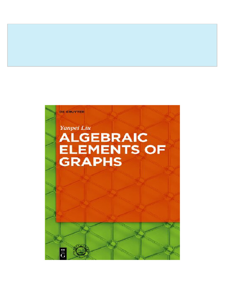 Algebraic Elements of Graphs 1st Edition Yanpei Liu download pdf | PDF ...