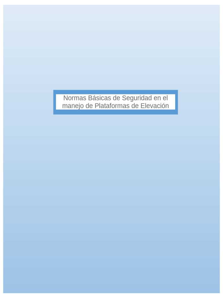 Normas Básicas de Seguridad en el manejo de Plataformas de Elevación | PDF