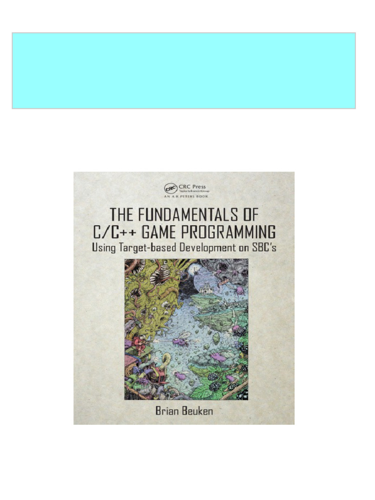 Get The Fundamentals Of C C Game Development Using Target Based Development On Sbc S First