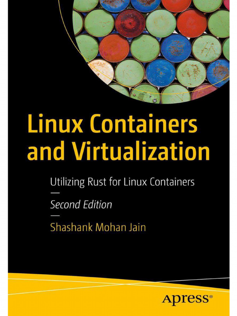 Linux Containers and Virtualization_ Utilizing Rust for Linux Containers 2nd Edition-Apress ...