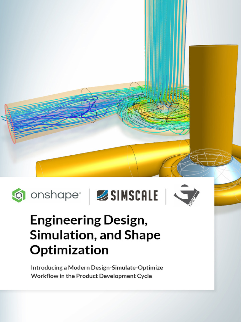 Whitepaper EngineeringDesignSimulationShapeOptimization OnshapeSimScaleESTECO | PDF | Simulation ...