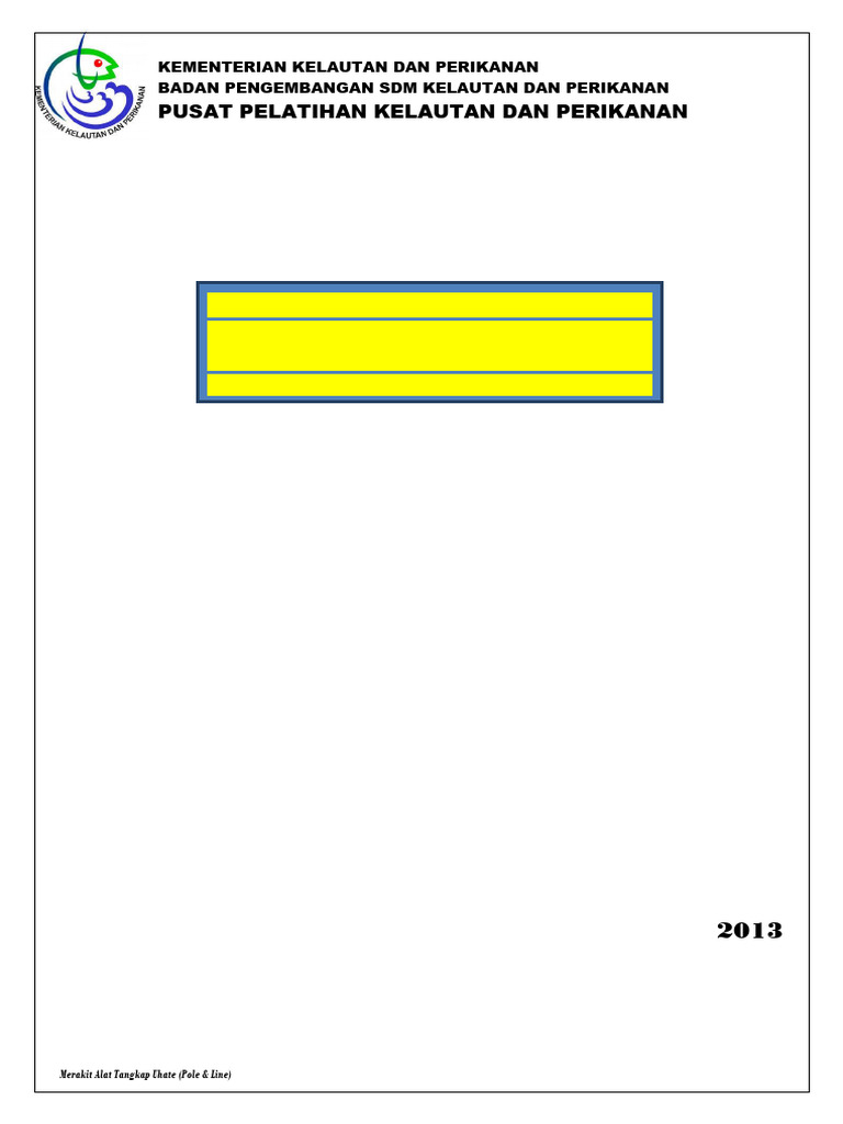 Merakit Alat Tangkap Uhate (Pole & Line) | PDF