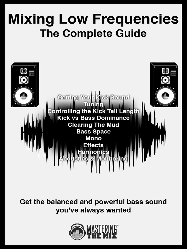 Mixing_Low_Frequencies_Mastering_The_Mix | PDF | Loudspeaker ...