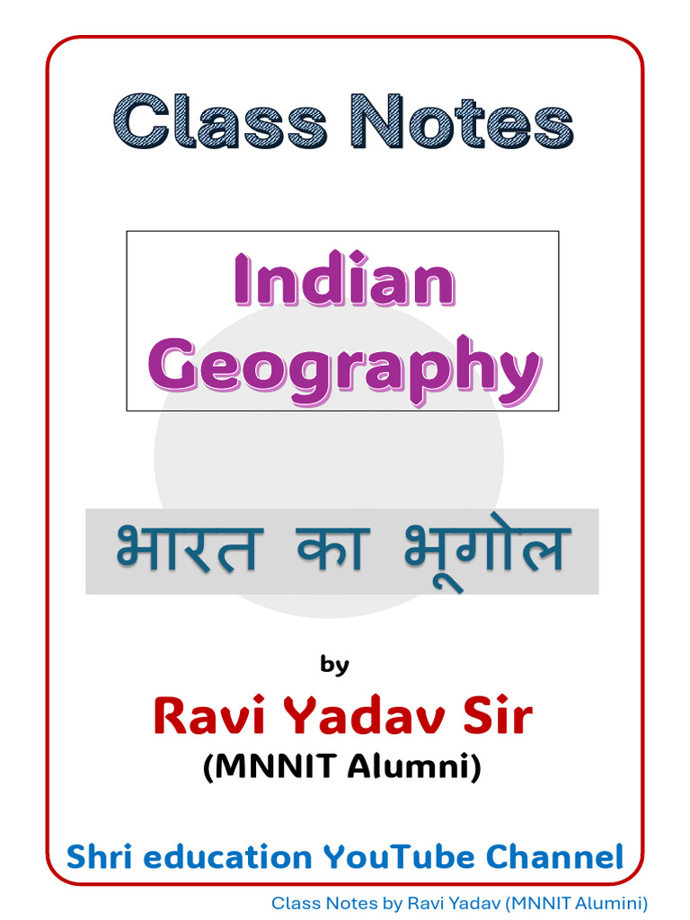 Indian Geography Class Notes Part 1 - 31301152 - 2024 - 11 - 13 - 14 ...