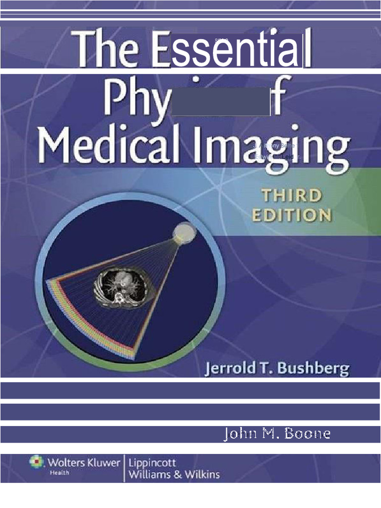 2012 - (Indonesia) Bushberg - The Essential Physics of Medical Imaging ...
