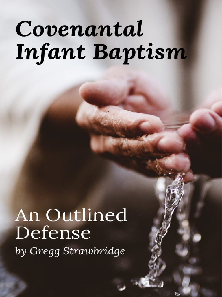 Covenantal Infant Baptism - Gregg Strawbridge | PDF | Covenant Theology ...