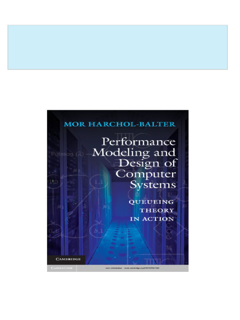 Performance Modeling And Design Of Computer Systems Queueing Theory In Action Harchol Balter