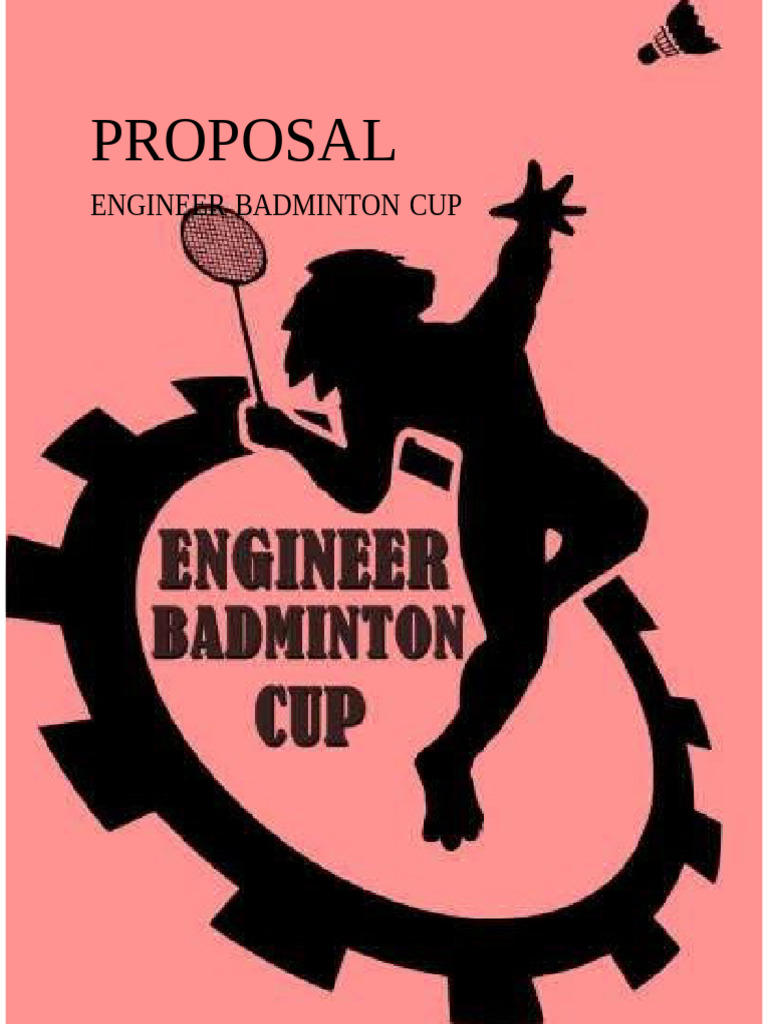 Proposal Badminton Engineering Cup | PDF