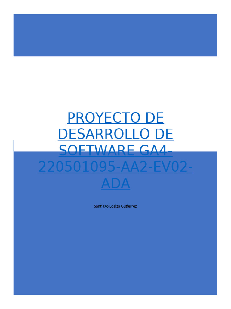 RAP 12 01 Informe de entregables para el proyecto de desarrollo de software GA4-220501095-AA2 ...
