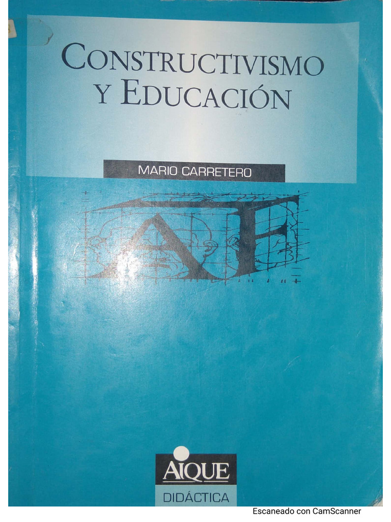 Constructivismo y Educacion - Mario Carretero | PDF