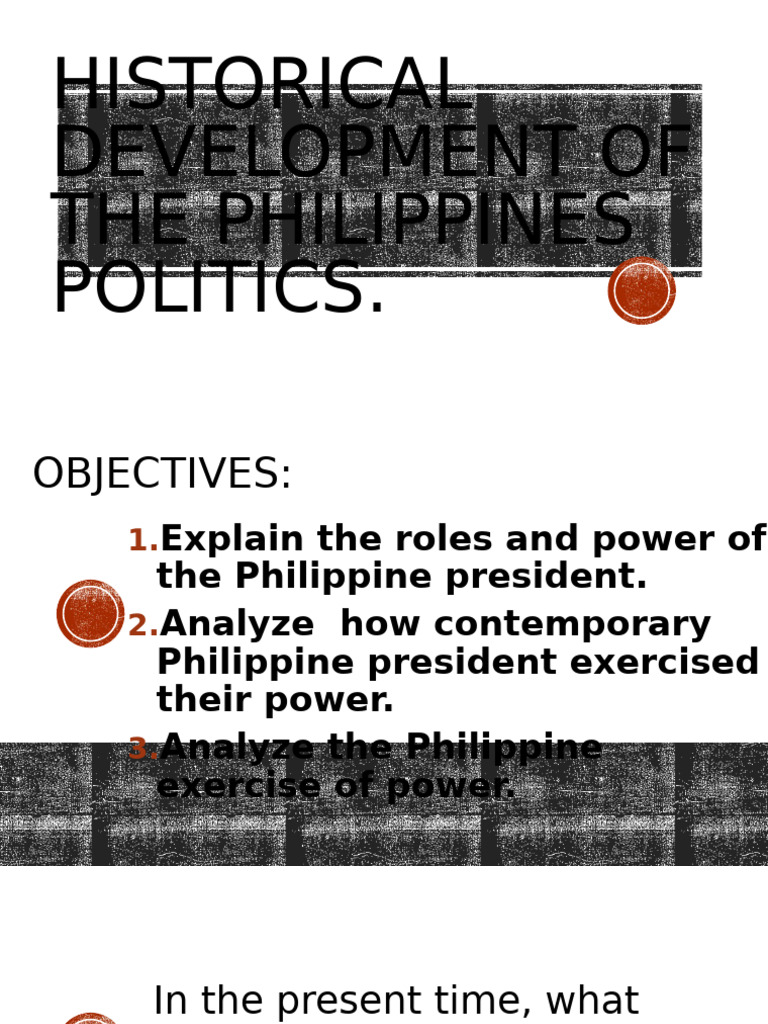 Historical Development of The Philippines Politics | PDF | President Of ...