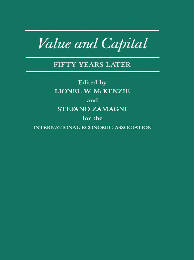 Value and Capital Fifty Years Later 1991 | PDF | General Equilibrium ...