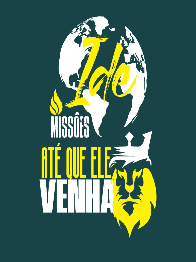Logo Camisa Missões Ide Até Que Ele Venha - Darlan | PDF
