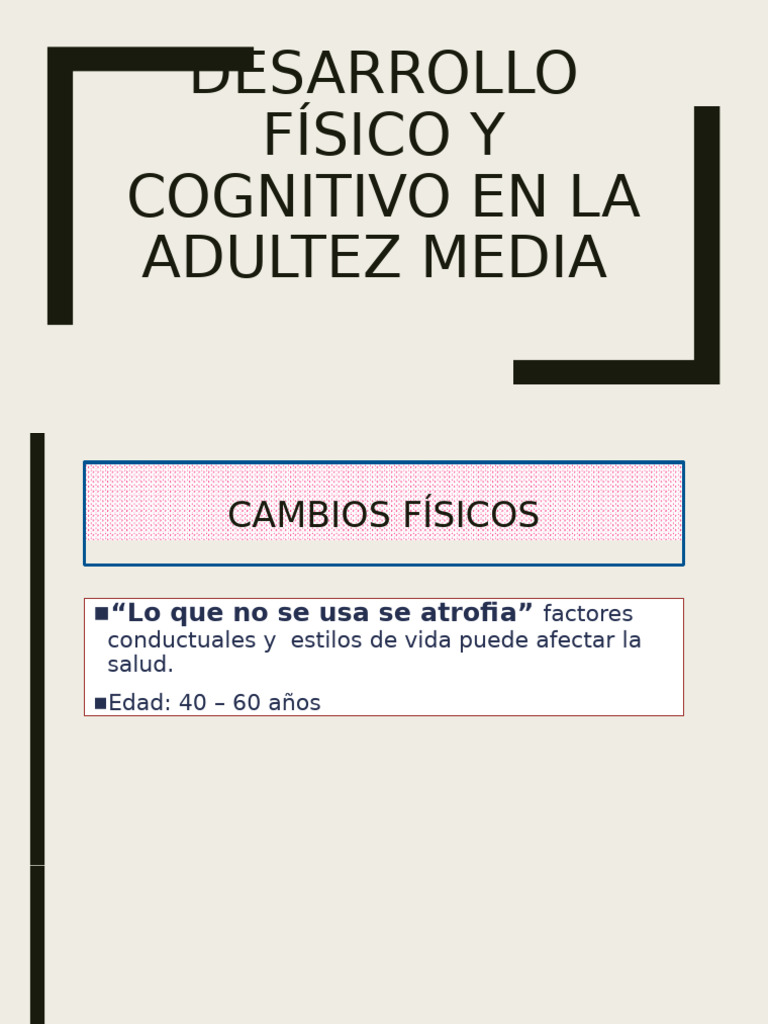 Desarrollo físico y cognitivo en la adultez media | PDF | Adultos | Menopausia