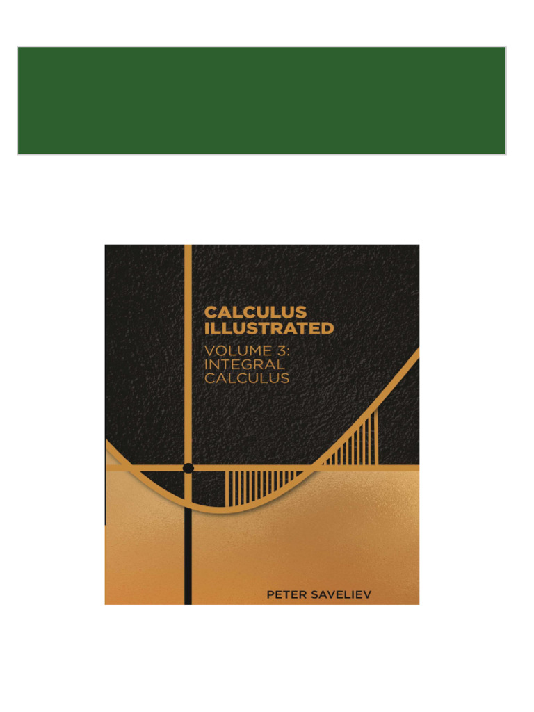 Download ebooks file Calculus Illustrated Volume 3 Integral Calculus ...