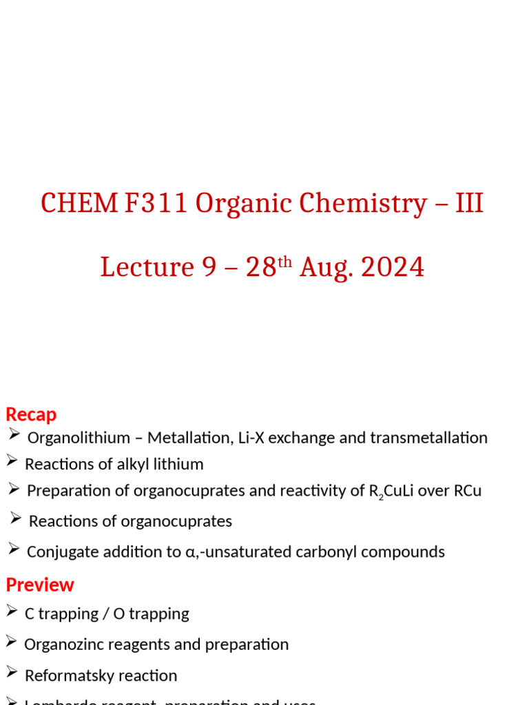 CHEM F311 Lecture 9 Organocopper and Organozinc Reagents 28 August 2024 ...