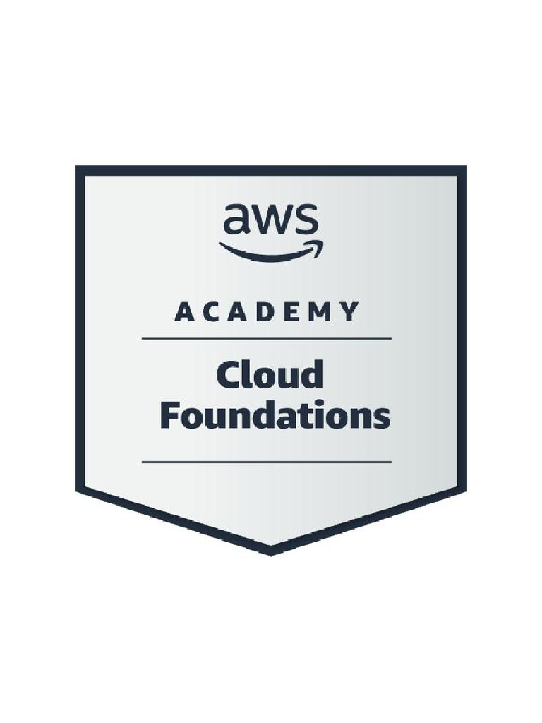Aws Academy Graduate Aws Academy Cloud Foundations | PDF
