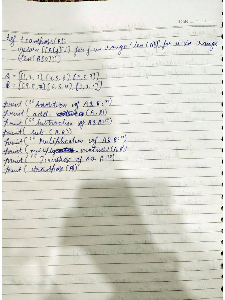 9-Write a Python program to compute following computation on matrix--a)-Addition of two matrices ...