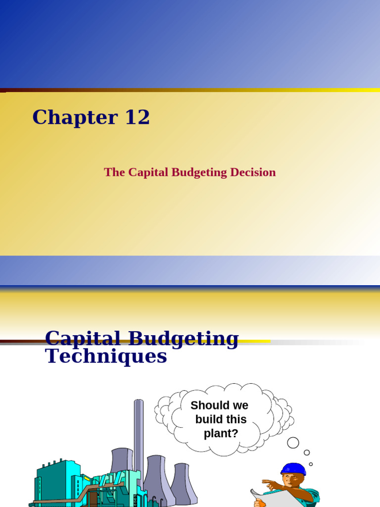Chapter 12 - Theory | PDF | Capital Budgeting | Net Present Value