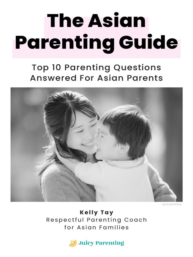 Asian Parenting: Top 10 Tips Unveiled | PDF | Sibling | Parenting