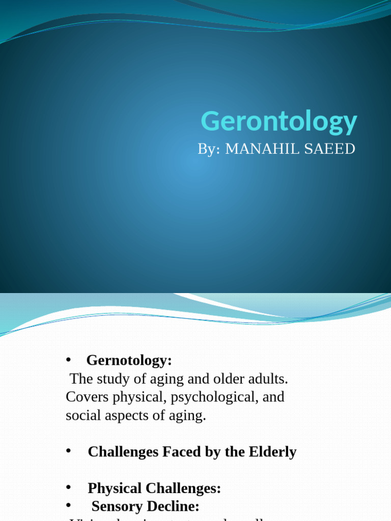 Gerontology- Manahil Saeed- Dev Psy | PDF