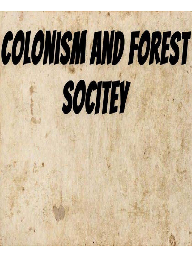 Colonism and Forest Socitey | PDF