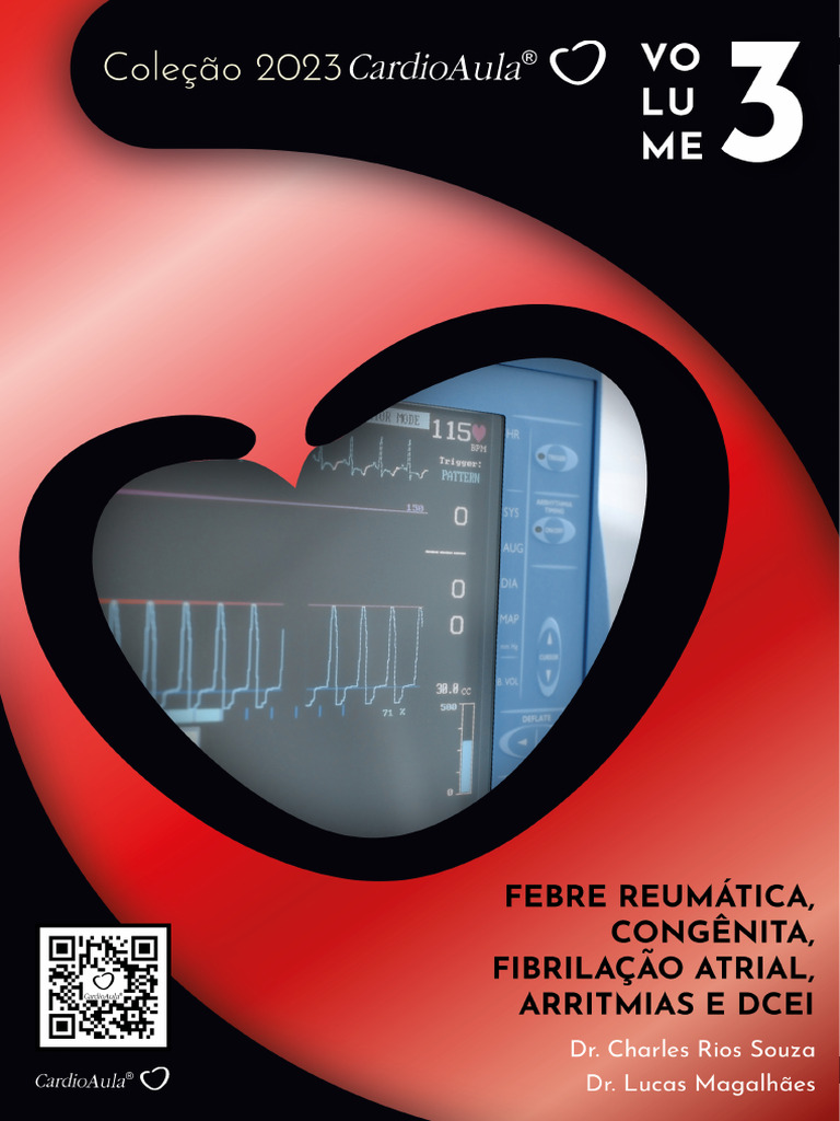 VOLUME 3 ARRITMIAS FA DCEI CONGENITA FEBRE REUMATICA - COLEÇÃO ...
