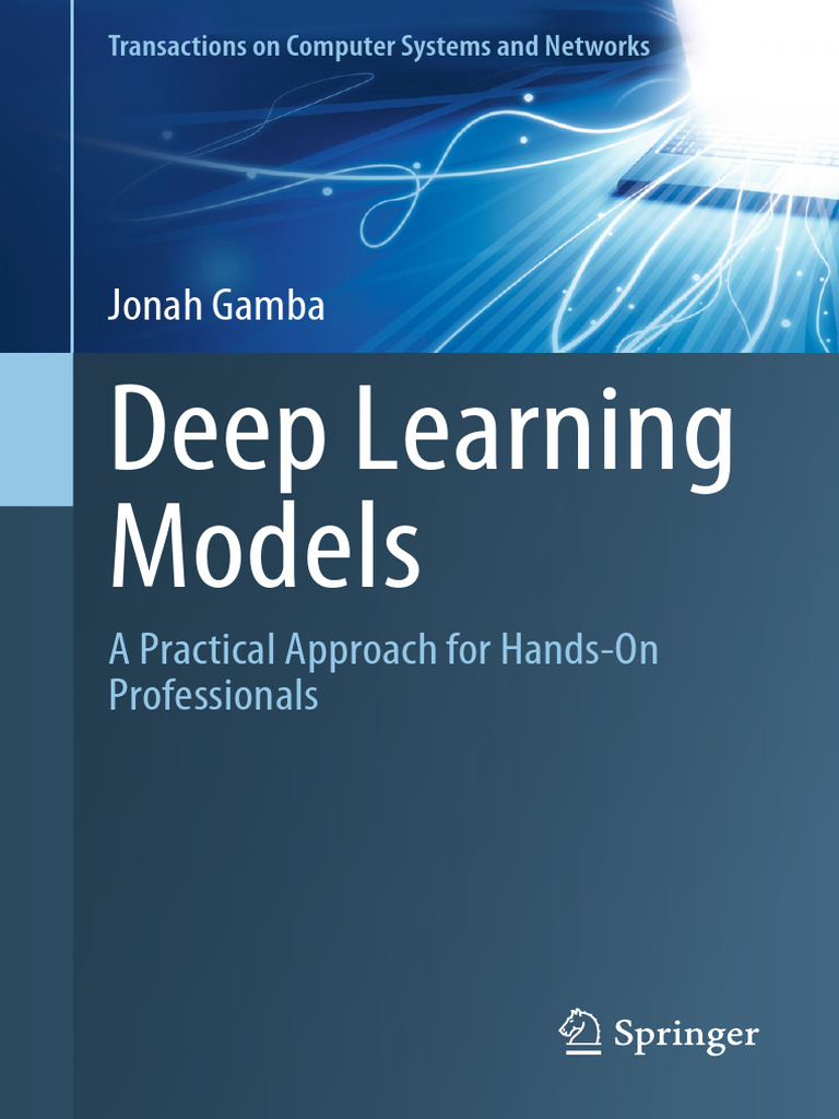 Deep Learning Models A Practical Approach For Hands-On Professionals (Jonah Gamba) | PDF ...