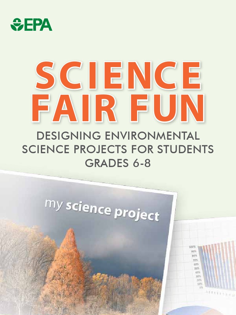 Science Fair Fun: Designing Environmental Science Projects For Students ...