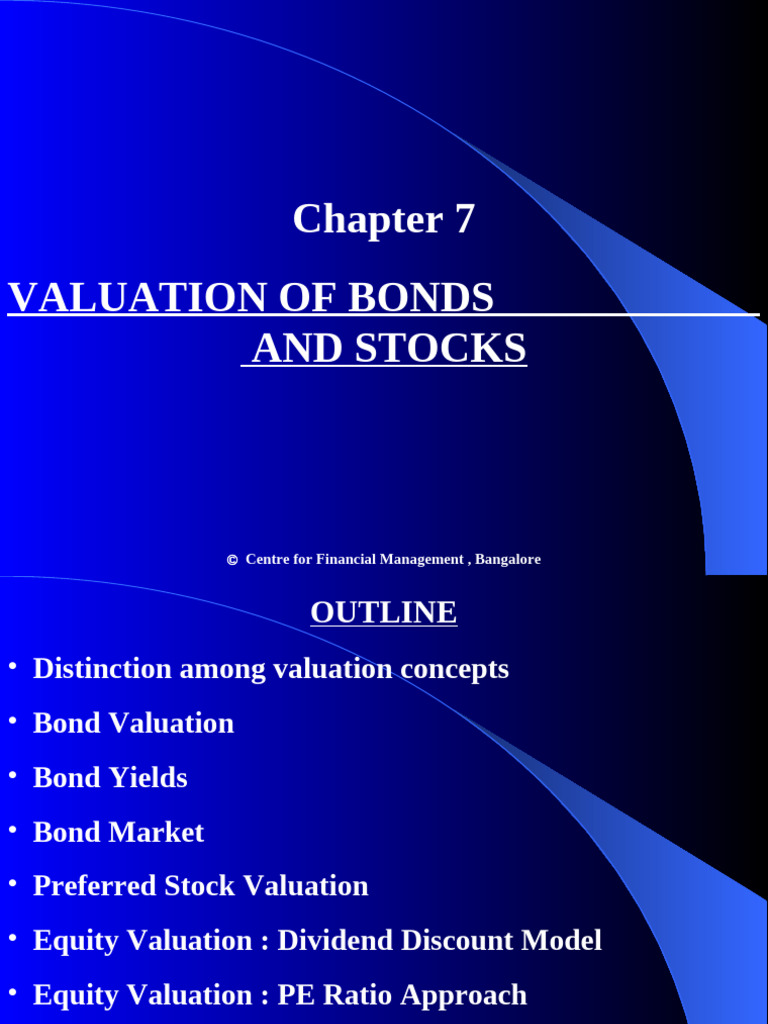 Valuation of Bonds and Stocks: Centre For Financial Management ...