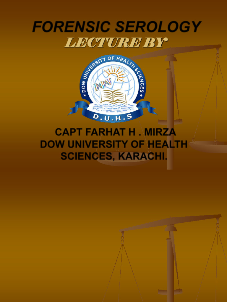 Forensic Serology Lecture Presentation Author Capt Farhat H Mirza | PDF | Blood Type | Hematology