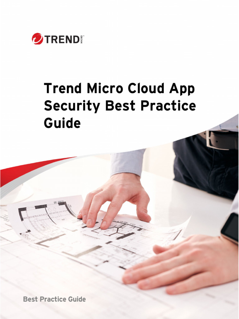 Trend Micro Cloud App Security Best Practice Guide_02272023 | PDF | Cloud Computing | Malware