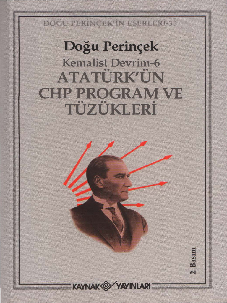 Kemalist Devrim 6_ATATURK ÜN _CHP PROGRAM VE _TÜZÜKLERI (225) | PDF