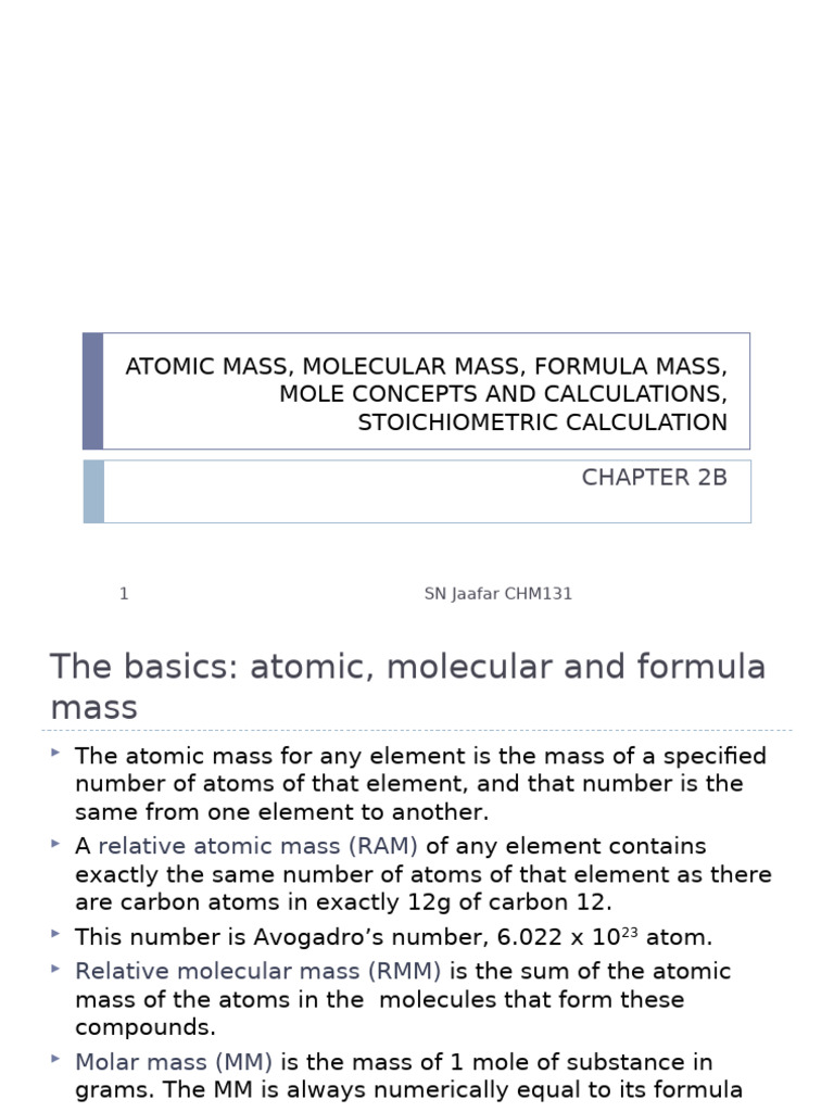 Chapter 2b - Atomic Mass, Molecular Mass, Formula Mass, Mole Concepts ...